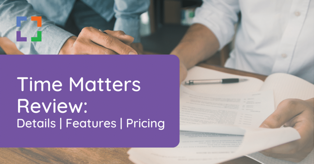 Time Matters: Complete Review, Features, Pricing | 2025 Time Matters: Complete Review, Features, Pricing | 2025