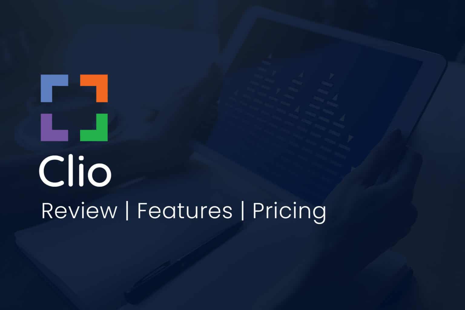 Clio: Complete Review, Features, Pricing | 2023