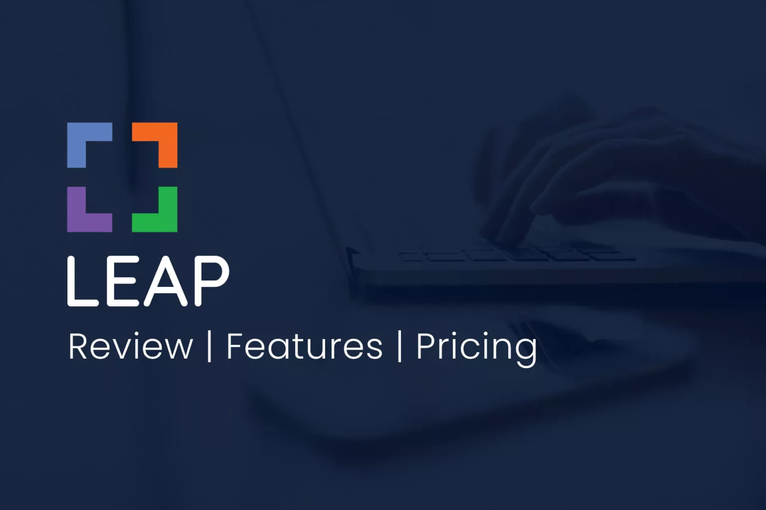 LEAP: Complete Review, Features, Pricing | 2023