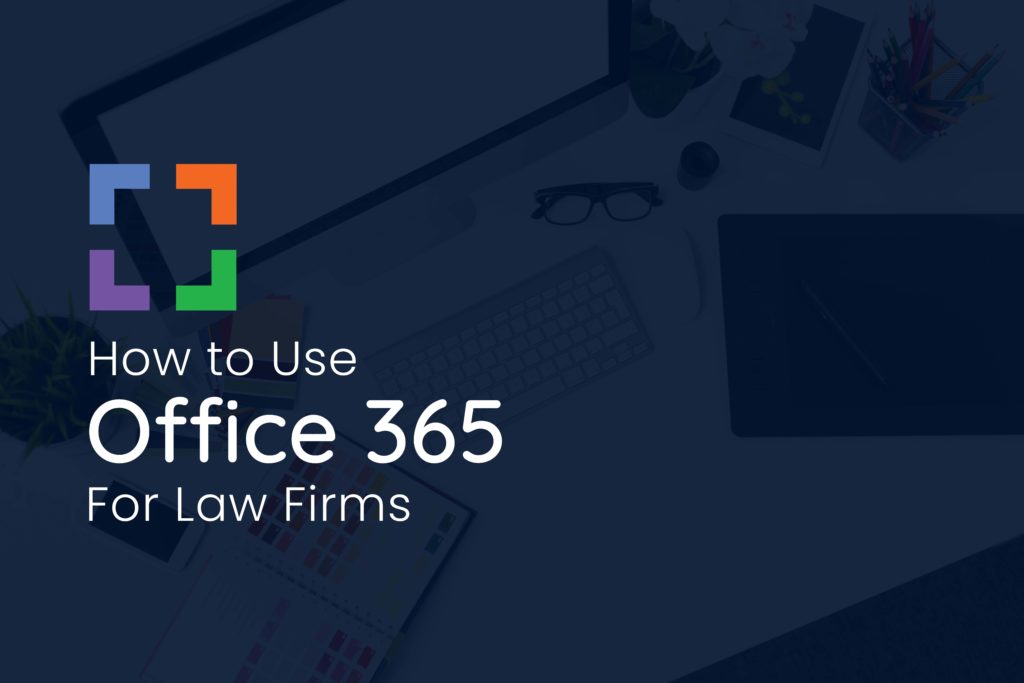 Microsoft Teams for Law Firms | The Complete Guide